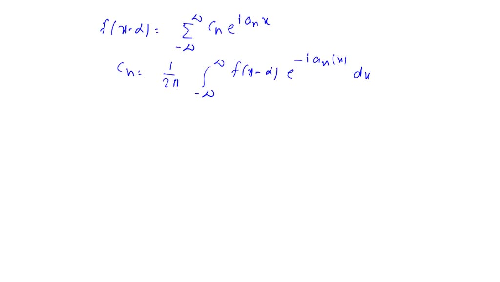 SOLVED:(a) If F(α) and G(α) are the Fourier transforms of f(x) and g(x ...