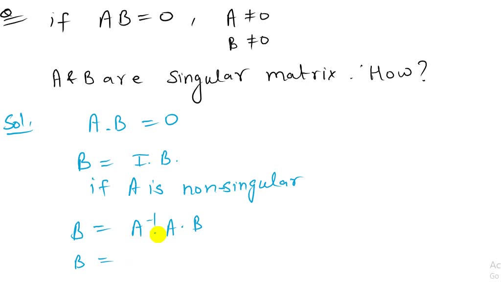 SOLVED:Your friend has two square matrices A. them the zero matrix ...