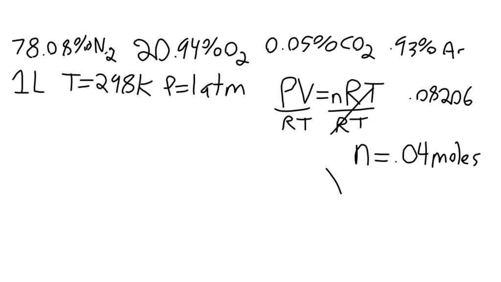 SOLVED:A sample of air contains 78.08% nitrogen, 20.94% oxygen, 0.05% carbon dioxide, and 0.93% ...