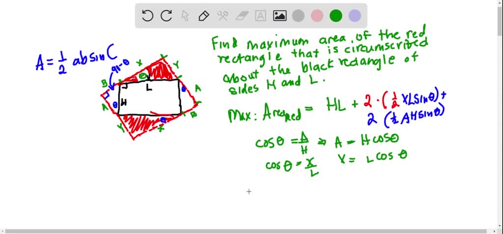 Solvedfind The Maximum Area Of A Rectangle Circumscribed Around A Rectangle Of Sides L And H 