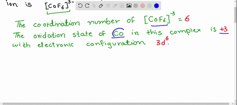 SOLVED:The number of unpaired electrons in the complex ion [CoF6]^3- is