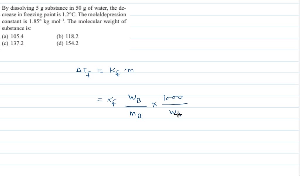 If 0.44 g of substance dissolved in 22.2 g of benzene lowers the ...