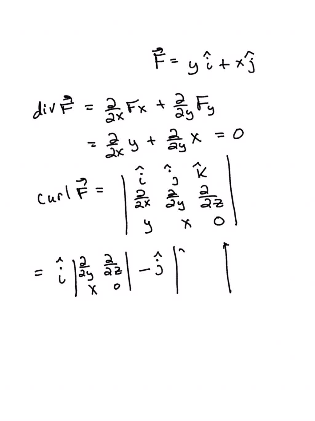 SOLVED:Calculate div 𝐅 and curl 𝐅 for the given vector fields. 𝐅=y 𝐢+x 𝐣