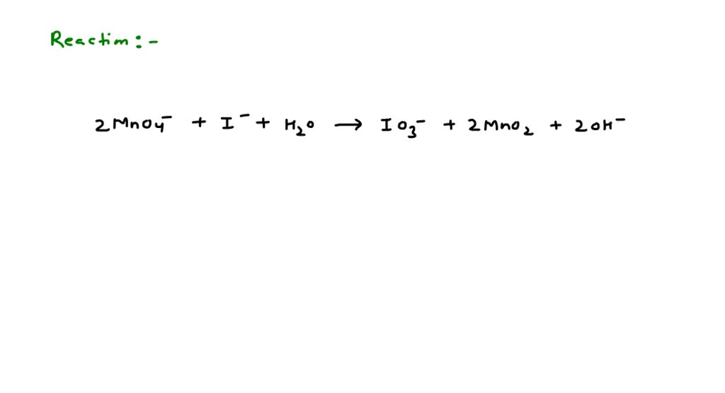 SOLVED:The product formed on oxidation of I^-with MnO4^-in alkaline ...