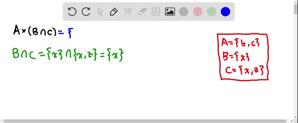 SOLVED:For all sets A, B, and C A ×(B ∩C)=(A ×B) ∩(A ×C)