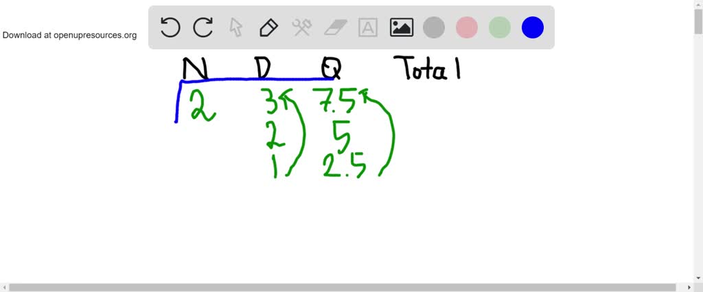 There are some nickels, dimes, and quarters in a large piggy bank. For ...