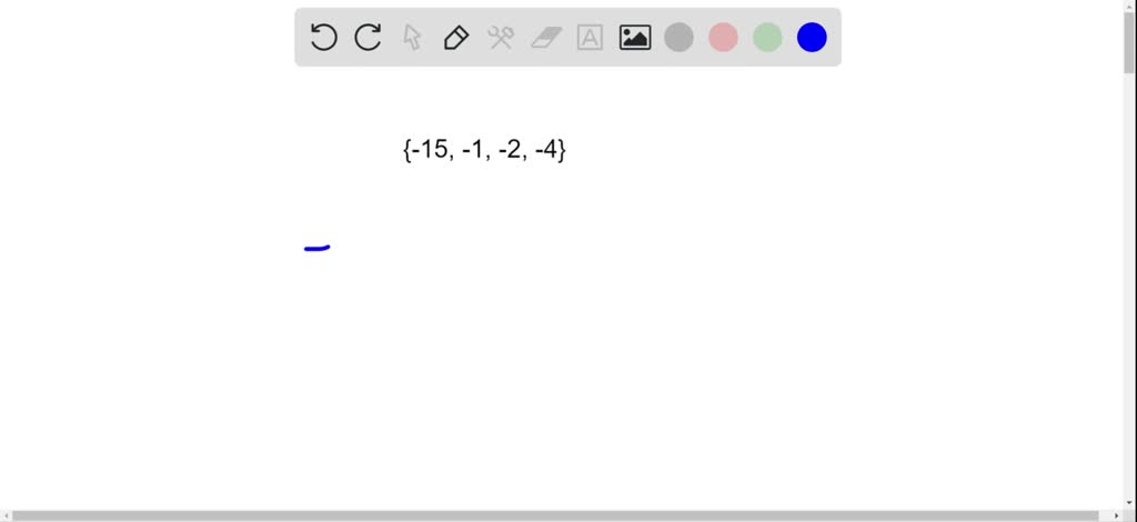 SOLVED:The following sets of integers, perform the following tasks: 1 ...