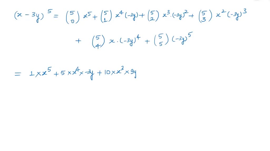 SOLVED Use The Binomial Theorem To Expand Each Binomial And Express The 