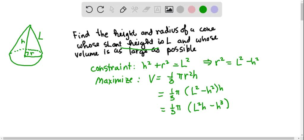 SOLVED:Find the height and radius of the cone of slant height L whose volume is as large as ...