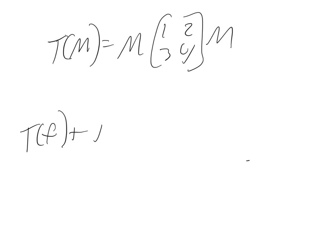 Solved Examine Whether A Transformation Is Linear Find The Image And