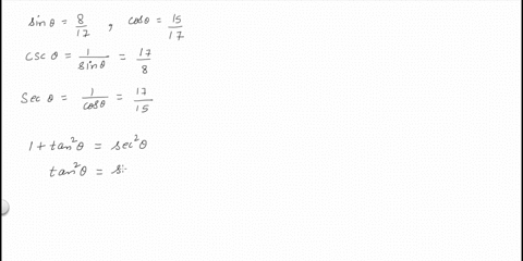 SOLVED:θis an acute angle and sin u and cos u are given. Use identities to find tan θ, csc θ ...