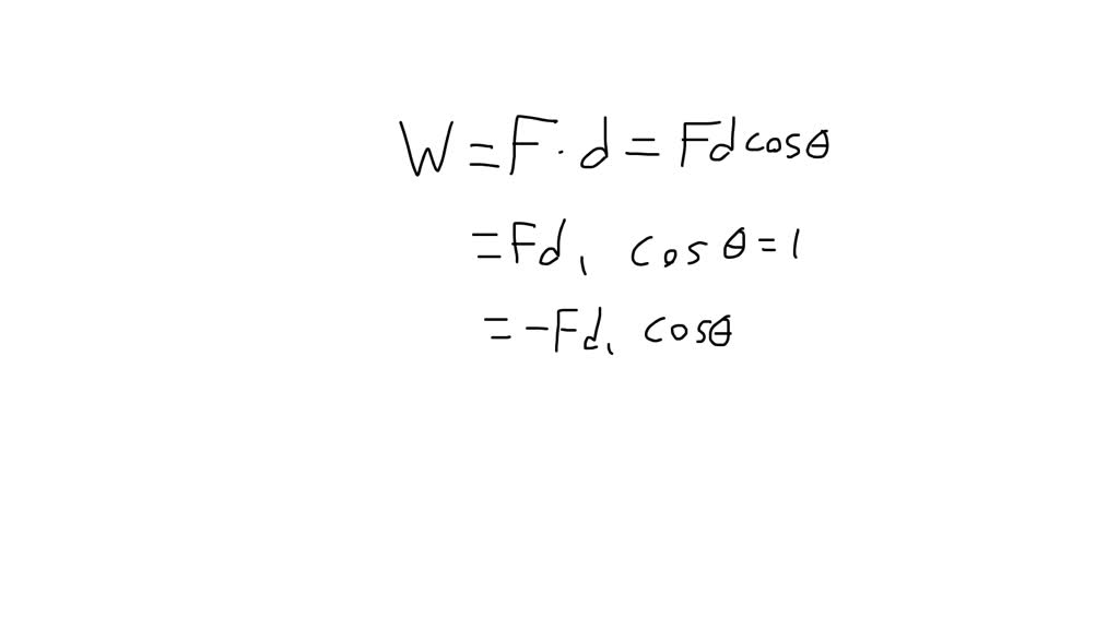⏩SOLVED:The general equation for work is W=F d cosθ. For what angle ...
