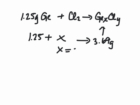 SOLVED:You combine 1.25 g of germanium, Ge, with excess chlorine, Cl2 ...