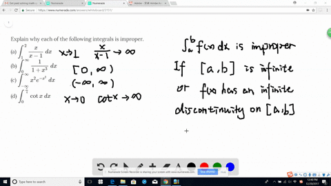 SOLVED:All the integrals are improper and converge. Explain in each case why the integral is ...