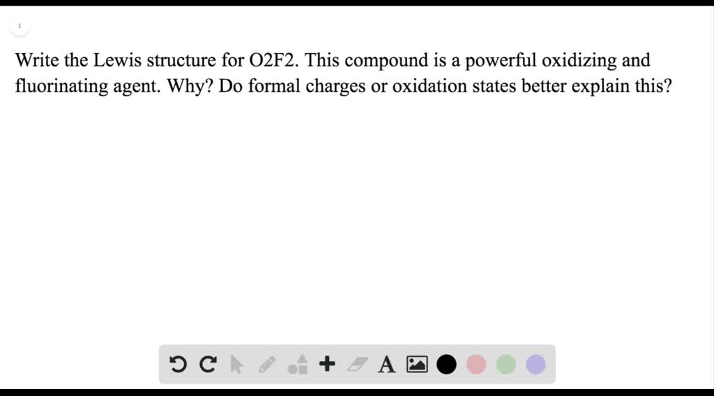 SOLVED:Write the Lewis structure for O2 F2 (O2 F2. exists as F-O-O-F ...