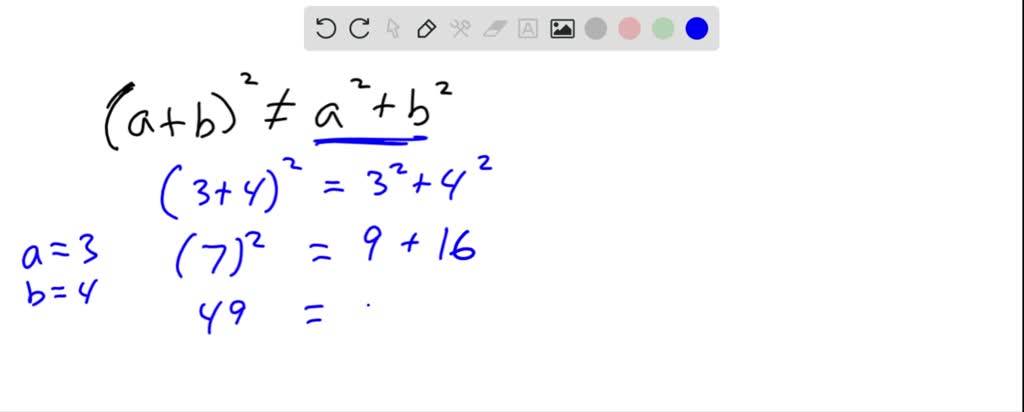 SOLVED:Explain why (a+b)^2 ≠a^2+b^2.