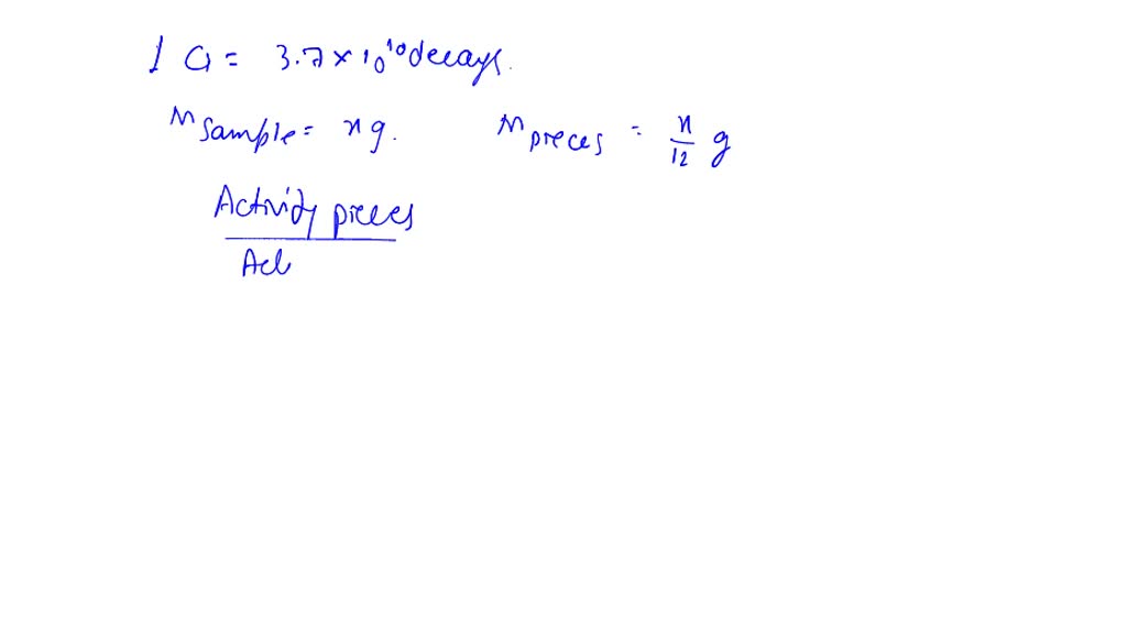 SOLVED:A sample has an activity of 30 mCi (millicuries). If the sample ...