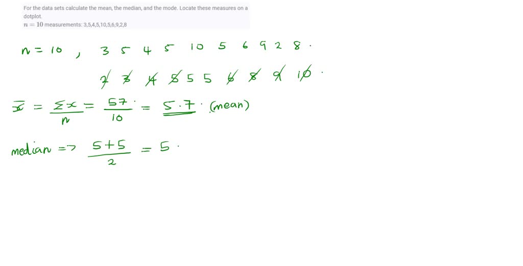 ⏩SOLVED:For the data sets calculate the mean, the median, and the… | Numerade