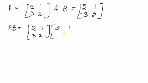 SOLVED:Determine whether A and B are inverses by calculating AB and BA ...