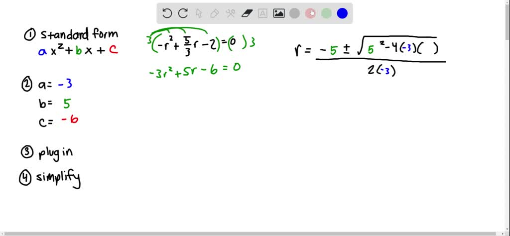 SOLVED:Solve by using the quadratic formula. r^2=(5)/(3) r-2