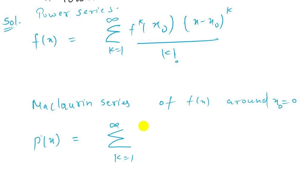 ⏩SOLVED:What is the relationship between a Maclaurin series and a ...