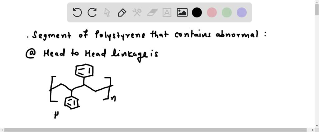 ⏩SOLVED:Draw a segment of polystyrene that contains abnormal… | Numerade