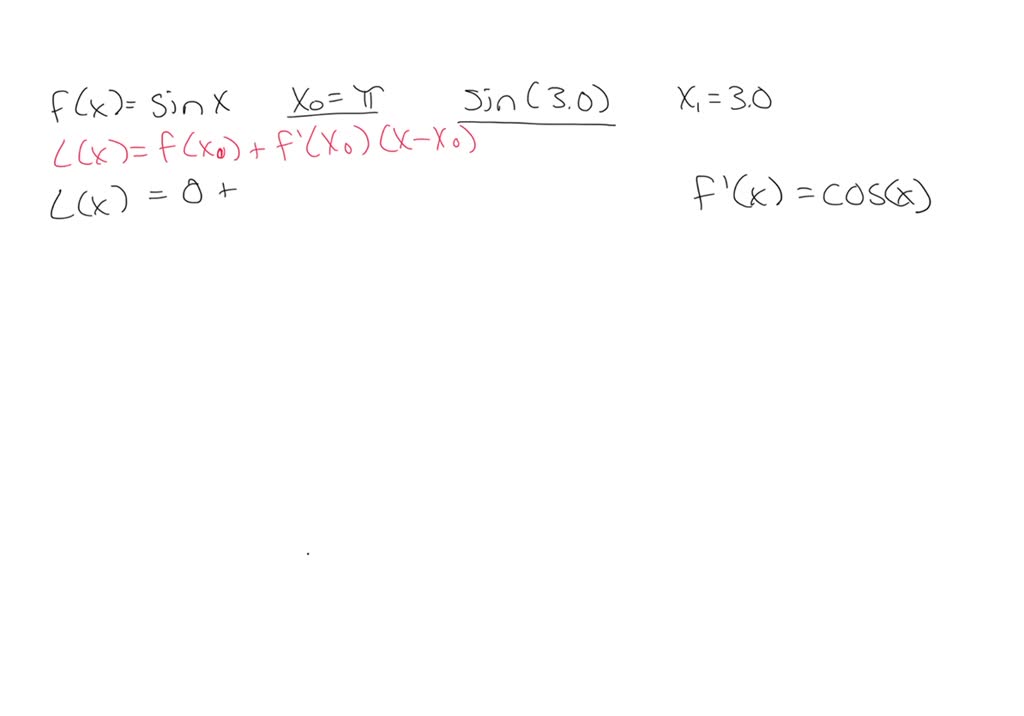 SOLVED:Linear Approximation of sinx Find the linear approximation of f(x)=sinx at x=(π)/(3) and ...