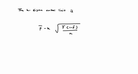 ⏩SOLVED:Suppose that a P chart with center line at p̅ with k -sigma ...