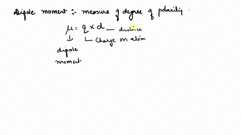 SOLVED:What is a dipole moment? Give four examples of molecules that ...