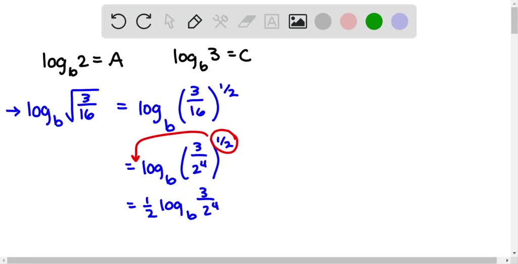 SOLVED:Let logb 2=A and logb 3=C . Write each expression in terms of A ...