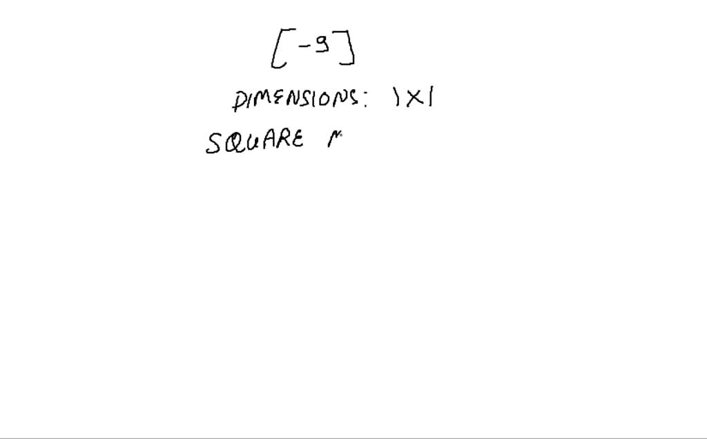 ⏩SOLVED:Find the dimension of each matrix. Identify any square,… | Numerade