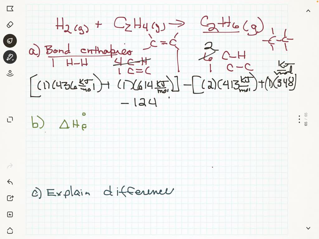 SOLVED: (a) Use bond enthalpies to estimatethe enthalpy change for the ...