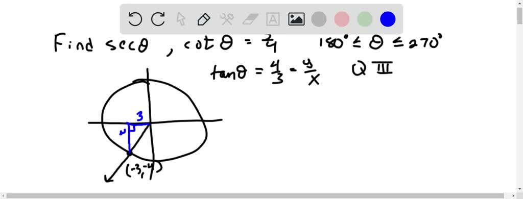Given that sinθ=(3)/(4) and θis acute, find the values of secθand cotθ ...