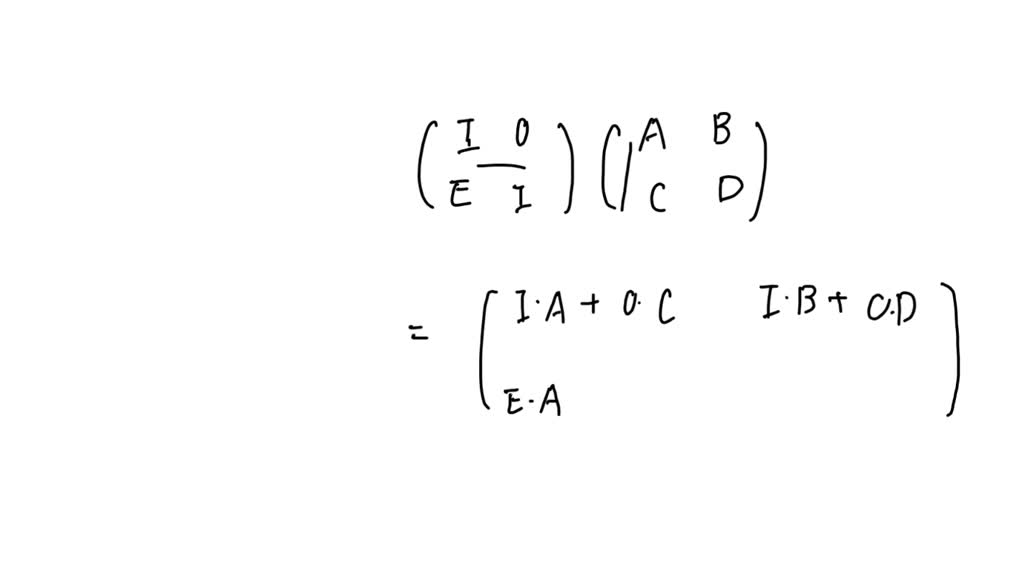 ⏩SOLVED:In Exercises 1–9, assume that the matrices are partitioned… | Numerade