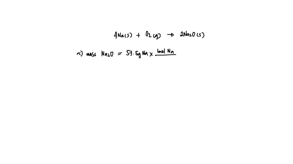 Sodium reacts with oxygen to produce sodium oxide. 4 Na(s)+O2(g) 2 Na2 O(s) a. How many grams of ...