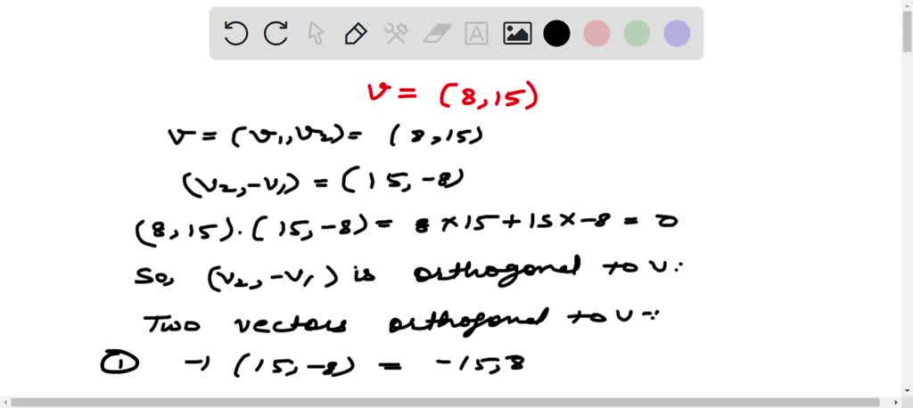 SOLVED:A vector v⃗ is given. Give two vectors that are orthogonal to v⃗ ...