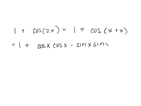 SOLVED:Verify that each equation is an identity. (Hint: cos2 x=cos(x+x ...