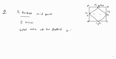 ⏩SOLVED:The sides of a square are 16 inches in length. A new square ...