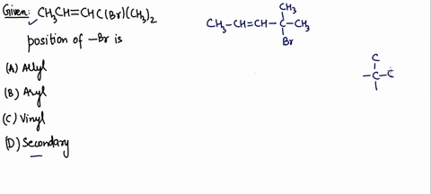 ⏩SOLVED:The position of -Br in the compound in CH3 CH=CHC(Br)(CH3)2 ...