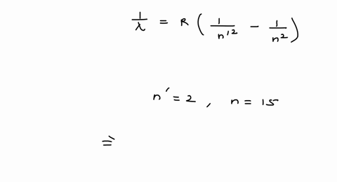 SOLVED:Use the Rydberg formula (Equation 1.10 ) to calculate the ...