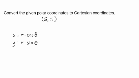SOLVED:For the following exercises, convert the given polar coordinates ...