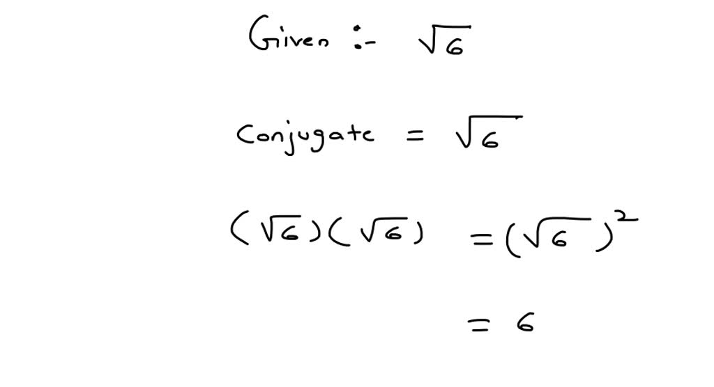 SOLVED Write The Complex Conjugate Of The Complex Number Then Multiply 