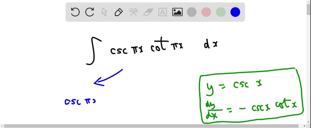 SOLVED:Find the indefinite integral. ∫cscπx cotπx d x
