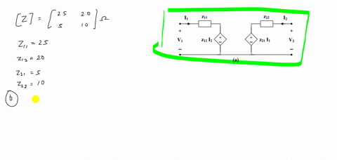 If 𝐡 for some particular two-port is given by 𝐡=[ 2 kΩ -3 5 0.01 S ...