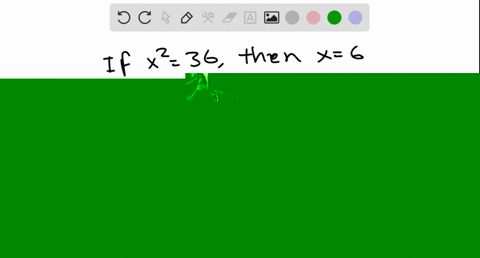 SOLVED:Classify each of the following statements as either true or false. If x^2=36, then x=6