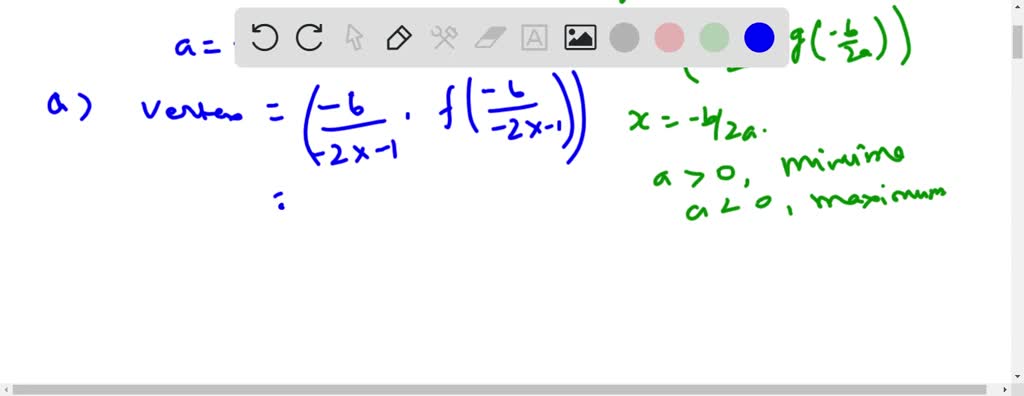 a) Find the vertex. b) Find the axis of symmetry. c) Determine whether there is a maximum or ...
