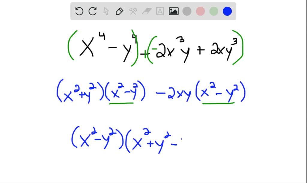 SOLVED Factor Completely X 4 y 4 2 X 3 Y 2 X Y 3