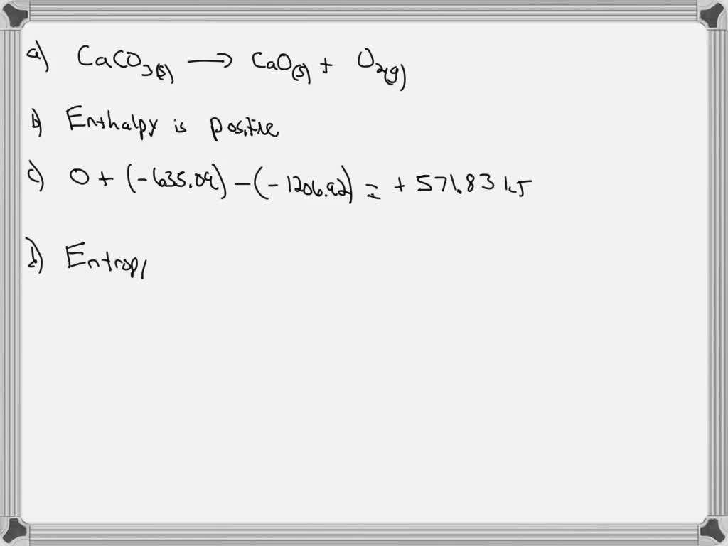 SOLVED:Lime, CaO(s), can be produced by heating limestone, CaCO3( s ...