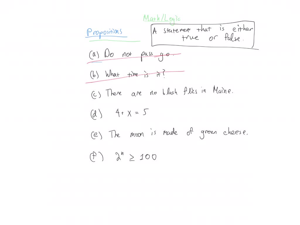 Identify each sentence as either a proposition or not a proposition. Explain. (a) Trisect the ...