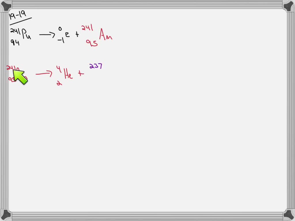 SOLVED:Plutonium- 241 decays in a series of 13 steps, beginning with ...